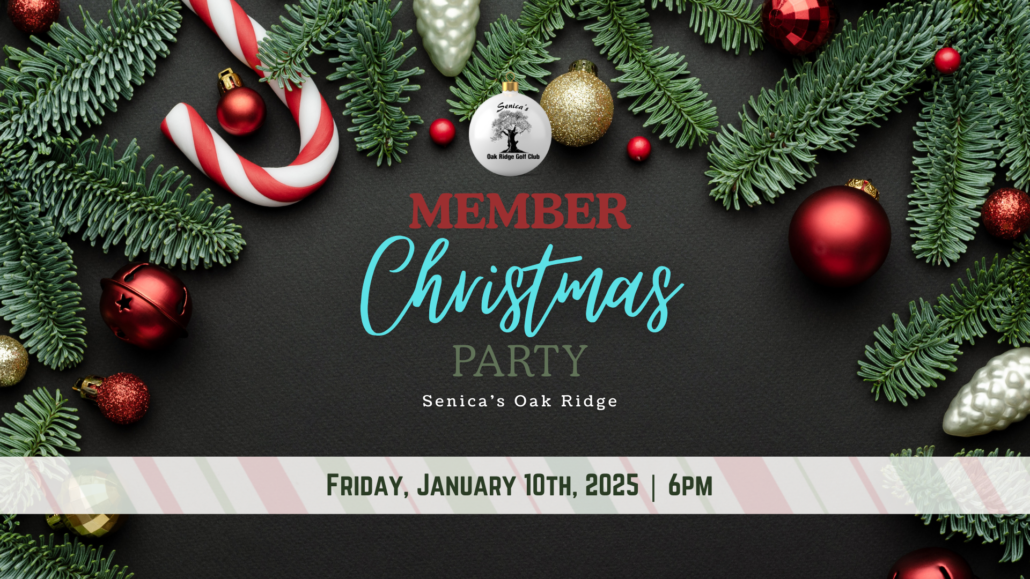 Member Christmas Party - Senica’s Oak Ridge Golf Club